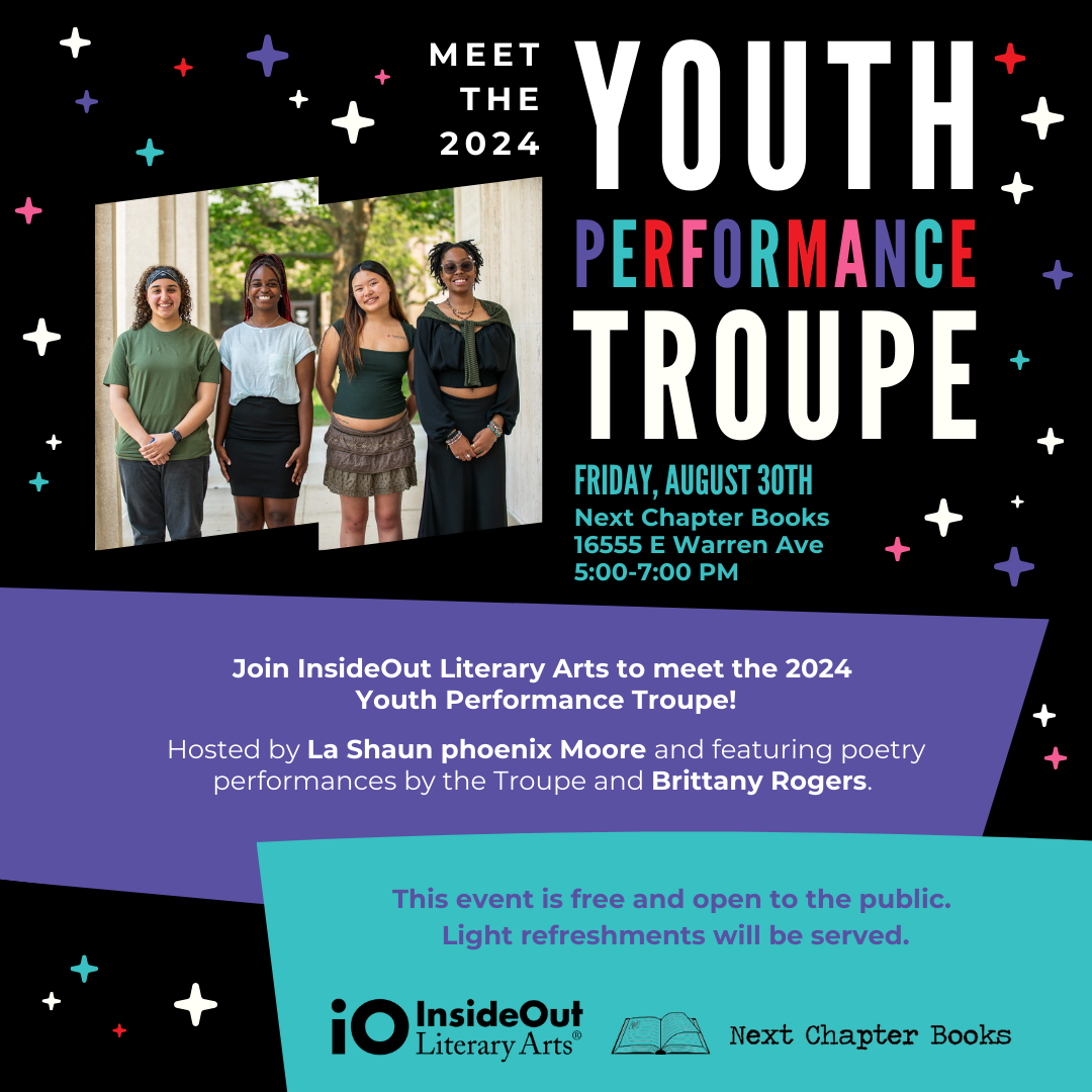 Meet the 2024 Youth Performance Troupe • InsideOut Literary Arts